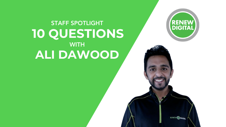 Renew Digital Staff Spotlight: Ali Dawood